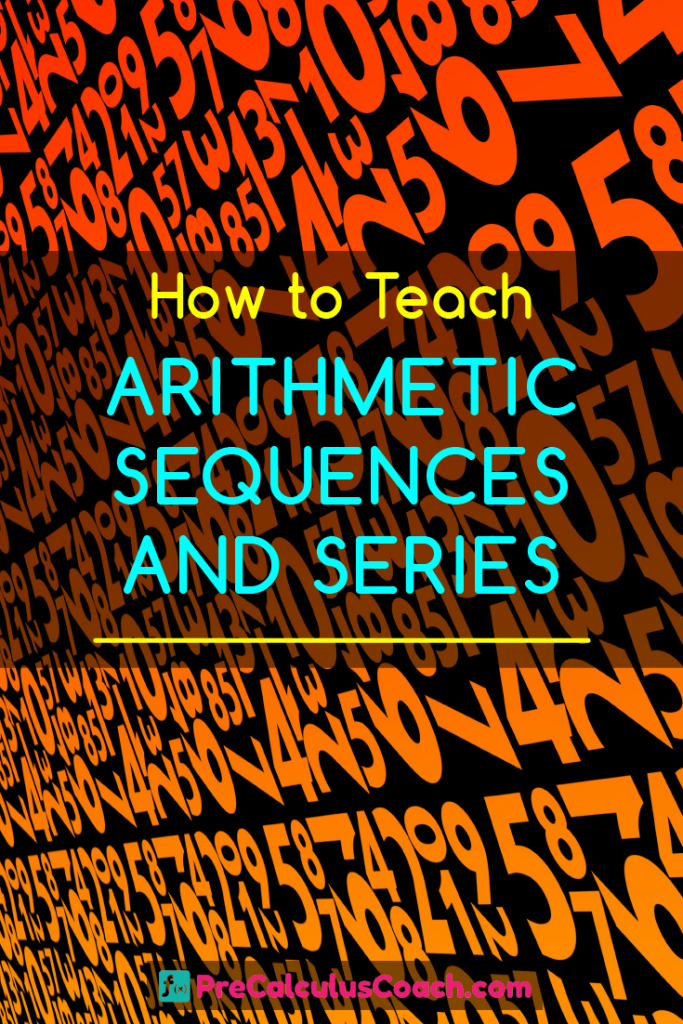 Arithmetic Sequences and Series Worksheet ⋆ PreCalculusCoach.com